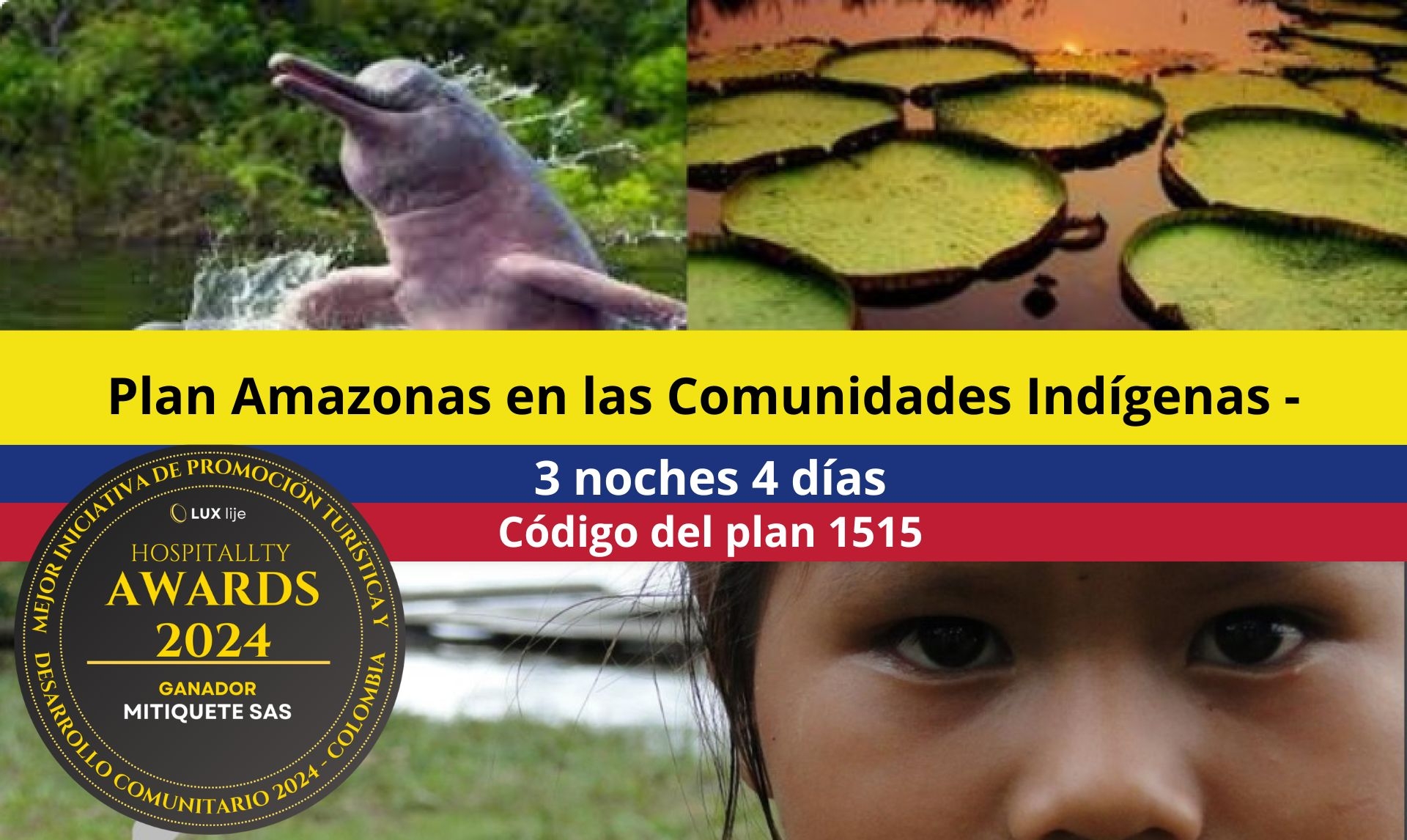 Plan Amazonas en las Comunidades Indígenas - 3 noches 4 días